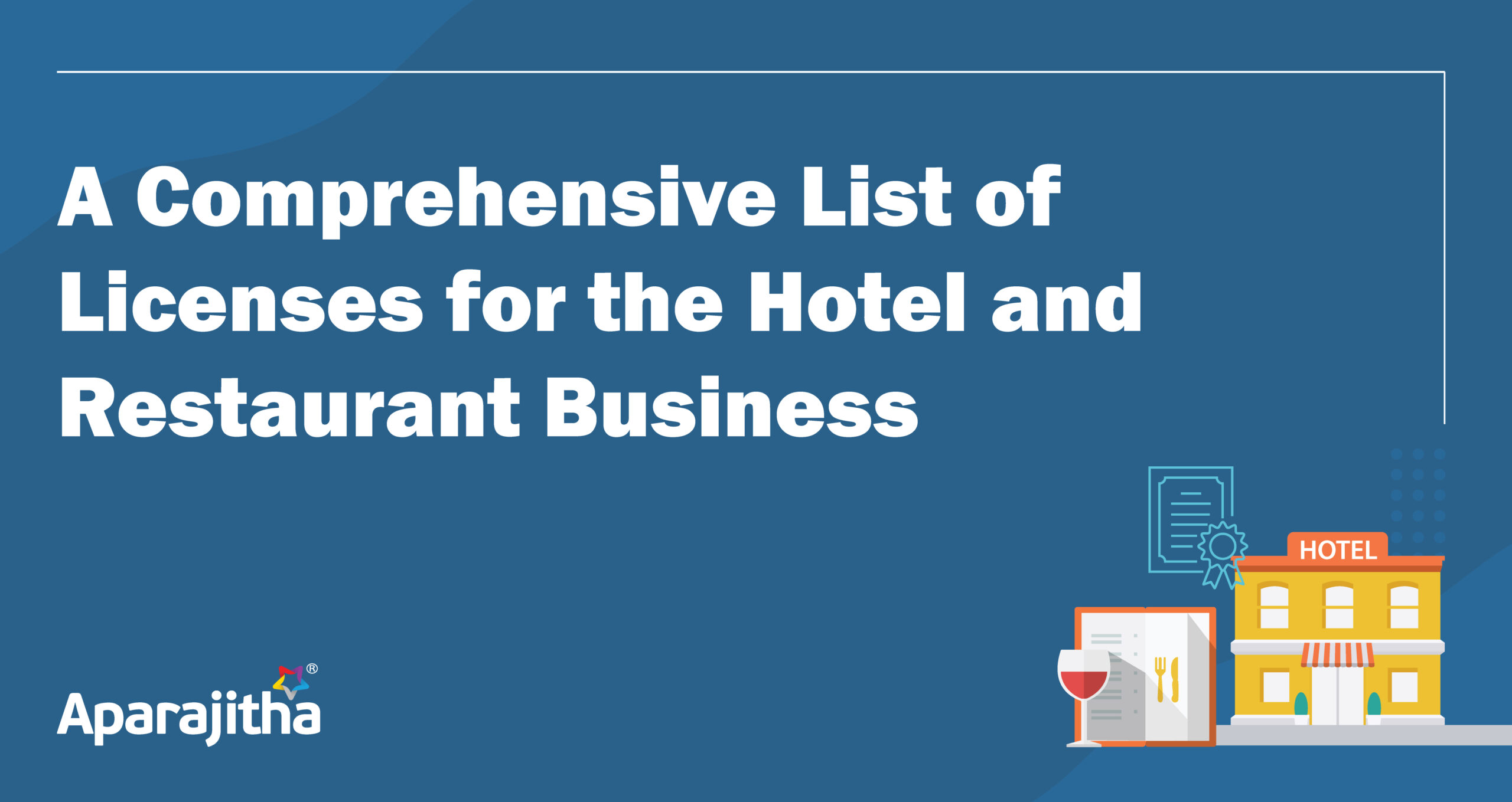 A Comprehensive List of Licenses for the Hotel and Restaurant Business ...