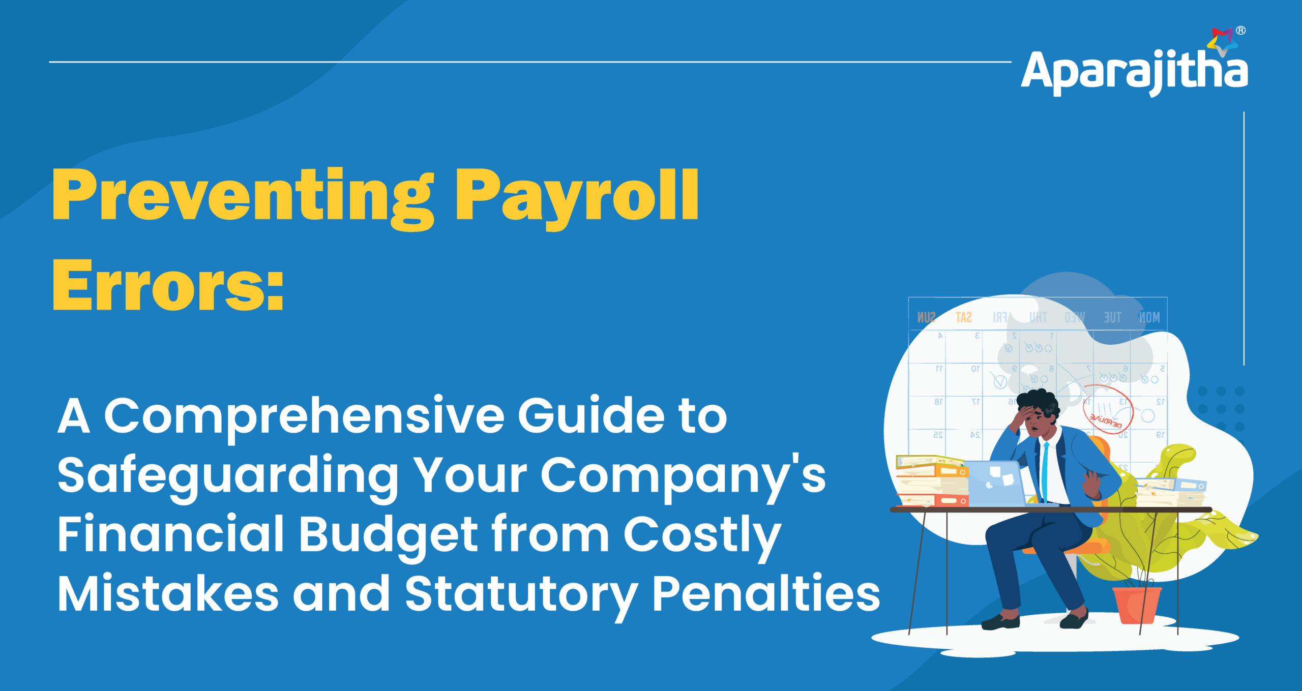 Preventing Payroll Errors: A Comprehensive Guide to Safeguarding Your ...