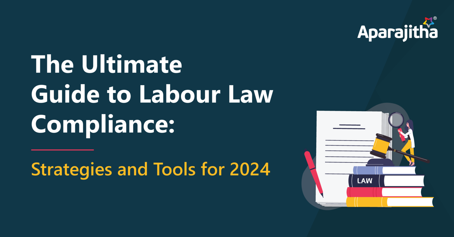 Guide to Labour Law Compliance in India: Strategies and Tools